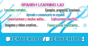 El mejor laboratorio para Aprender Español - Spanish Learning Lab