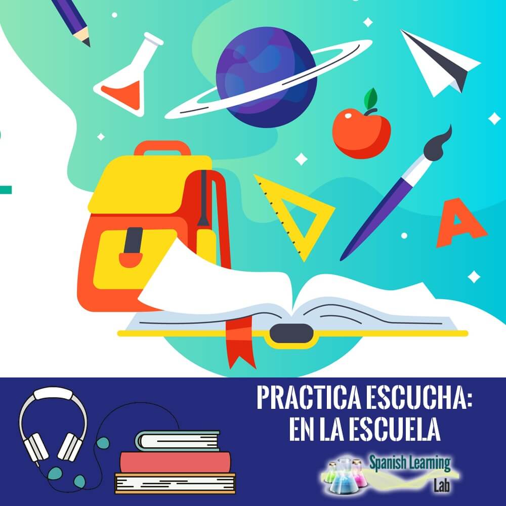 Talking About Your School And Classes In Spanish SpanishLearningLab
