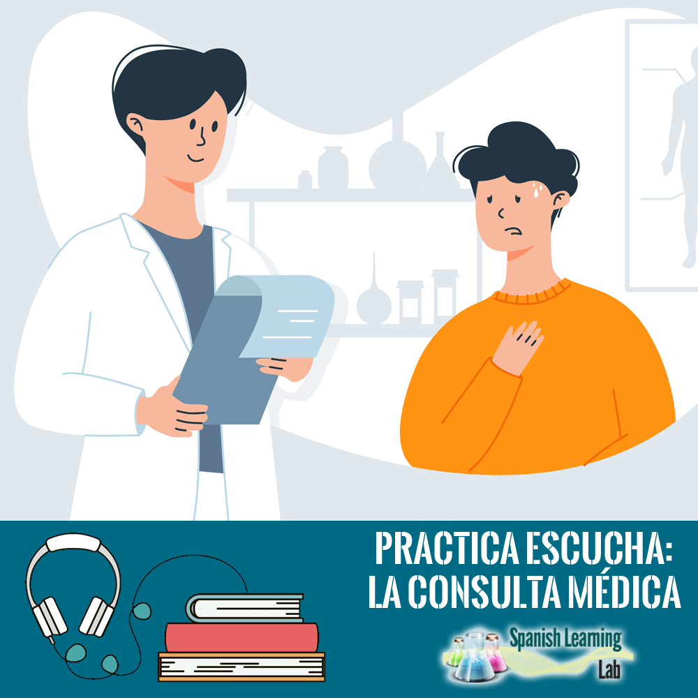 At the Doctor in Spanish: Illnesses, Phrases and Listening Practice ...